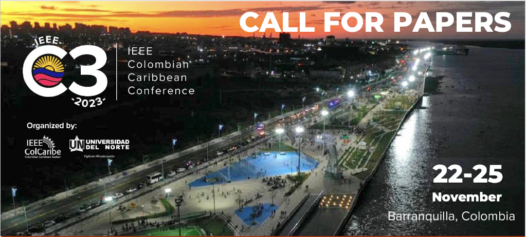 Call For Papers IEEE C3: Colombian Caribbean Conference 2023 : vTools ...